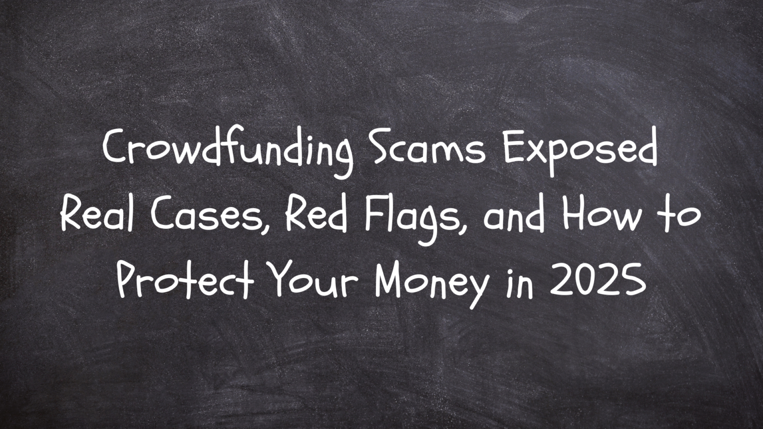 Crowdfunding Scams Exposed: Real Cases, Red Flags, and How to Protect ...
